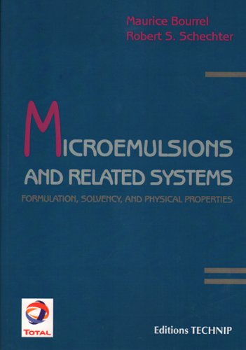 Microemulsions and Related Systems: Formulations, Solvency and Physical ...