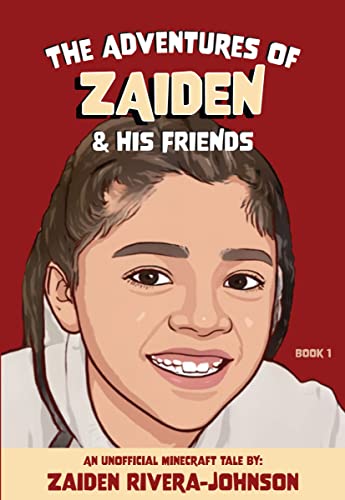 The Adventures of Zaiden and His Friends: Book1 eBook : Rivera-Johnson ...