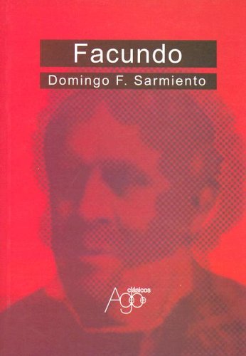 Facundo (Spanish Edition): Sarmiento Domingo F: 9789871165117: Amazon ...