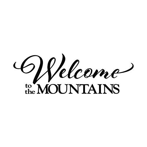 Amazon.com: Welcome to the mountains Vinyl Wall Decal by Wild Eyes ...