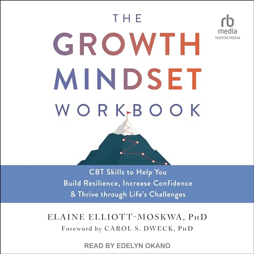 Amazon.com: The Growth Mindset Workbook: CBT Skills to Help You Build Resilience, Increase ...
