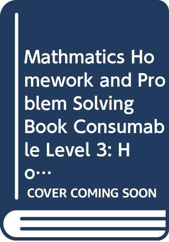 Mathmatics Homework and Problem Solving Book Consumable Level 3: Houghton Mifflin Mathmatics ...