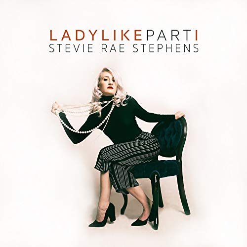 Play Ladylike, Pt. 1 by Stevie Rae Stephens on Amazon Music