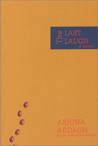 The Last Laugh: Ardagh, Arjuna: 9781890909253: Amazon.com: Books