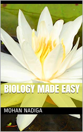 Biology made easy - Kindle edition by Nadiga, Mohan. Reference Kindle ...