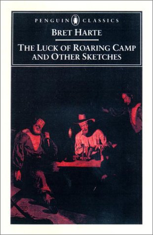 The Luck of Roaring Camp and Other Writings (Penguin Classics) - Kindle ...