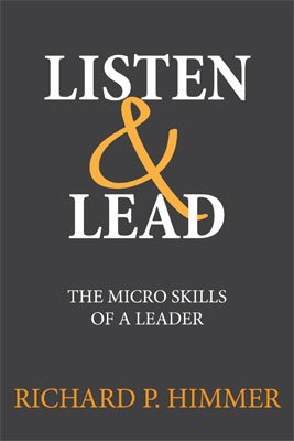 Listen & Lead (Listen & Lead: The Seven Micro Skills Of A Leader ...