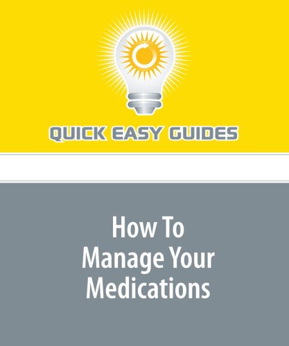 How To Manage Your Medications : Easy Guides, Quick: Amazon.es: Libros