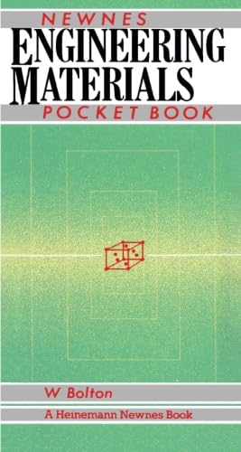 Newnes Engineering Materials Pocket Book: Bolton, W.: 9781483131573 ...
