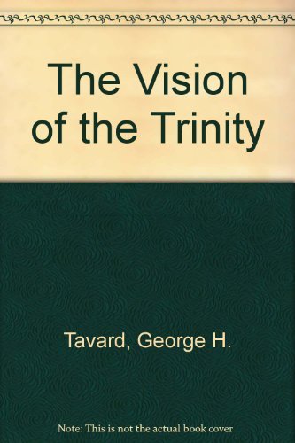 The Vision of the Trinity: Tavard, George H.: 9780819114136: Amazon.com ...