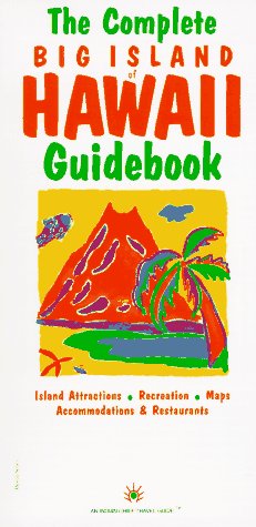 The Complete Big Island of Hawaii Guidebook (Hawaii Series): Amazon.co ...