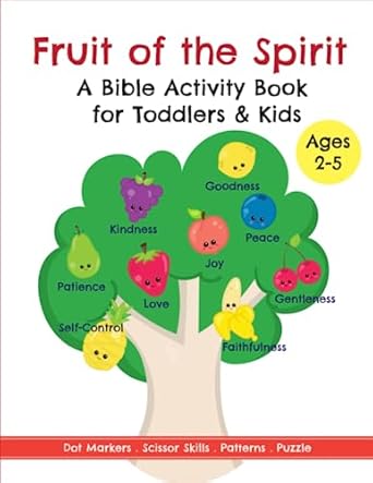 Fruit of the Spirit: A Bible Activity Book for Kids Ages 2-5 Filled ...