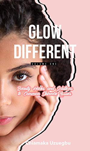 Glow Different EBook Uzuegbu Chiamaka Amazon ca Kindle Store glow-different-ebook-uzuegbu-chiamaka-amazon-ca-kindle-store