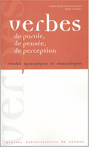 Amazon.fr - Verbes de parole, pensée, perception: Etudes syntaxiques et ...