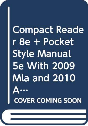 Compact Reader 8e & Pocket Style Manual 5e with 2009 MLA and 2010 APA ...