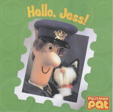 Amazon.com: Hello, Jess! (Postman Pat): 9781405210799: -: Books