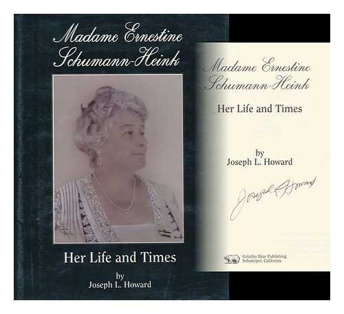 Madame Ernestine Schumann-Heink: Howard, Katherine L.: 9781881591047 ...