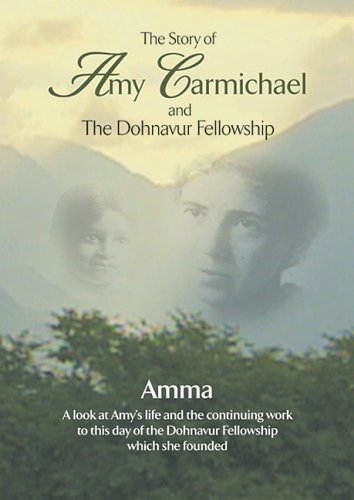 Amazon.com: The Story of Amy Carmichael and the Dohnavur Fellowship ...