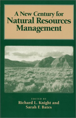 A New Century for Natural Resources Management: Pickett, Steward ...