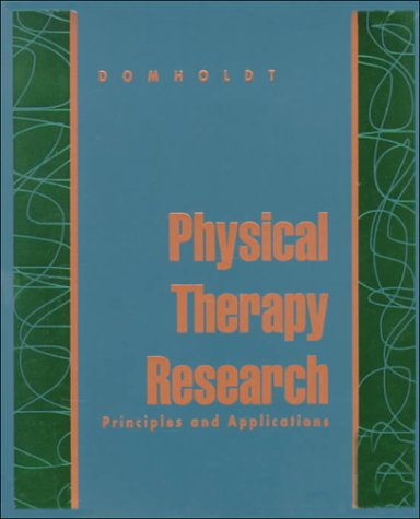 Physical Therapy Research: Principles and Applications: Elizabeth ...