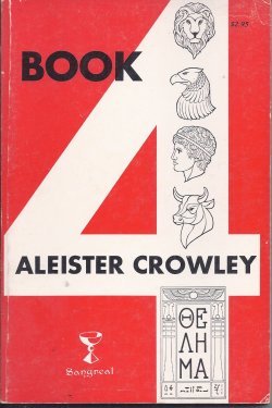 Book 4 By Frater Perdurabo & Soror Virak: Aleister Crowley (Author ...