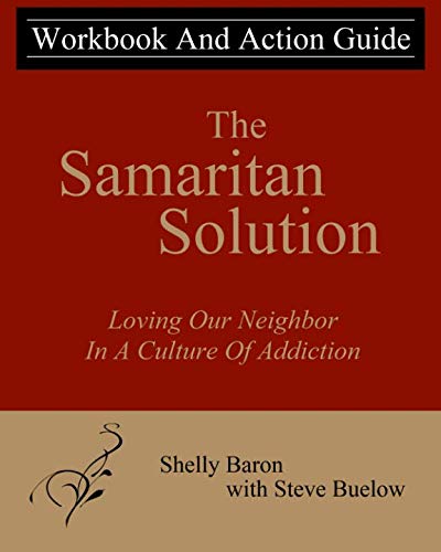 The Samaritan Solution: Workbook And Action Guide: Baron, Shelly ...