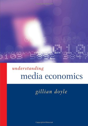 Understanding Media Economics: 9780761968757: Communication Books ...