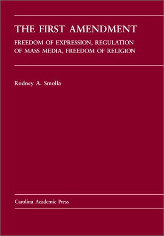 Amazon.com: The First Amendment: Freedom of Expression, Regulation of ...