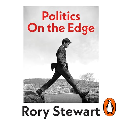 Politics on the Edge: A Memoir from Within (Audio Download): Rory ...