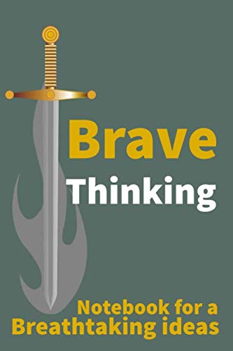 Brave thinking: notebook journal for brave thinking ideas, sized 6 by 9 ...