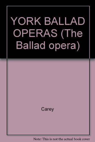 Amazon.com: YORK BALLAD OPERAS (The Ballad opera): 9780824009267: Carey ...