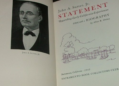 John A. Sutter Jr., Statement Regarding Early California Experiences ...