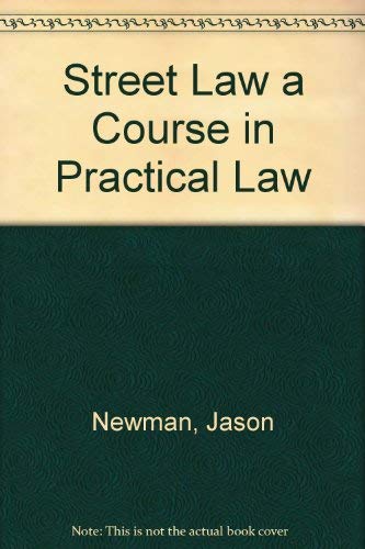Amazon.com: Street Law a Course in Practical Law: 9780314300836: Newman ...