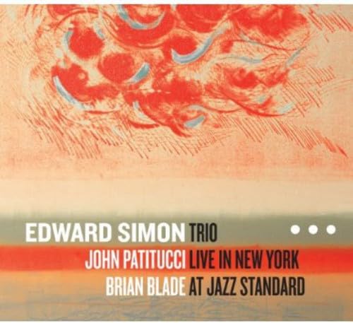 Edward Simon, Edward Simon Trio, Edward Simon, Tom Jobim, John Coltrane ...