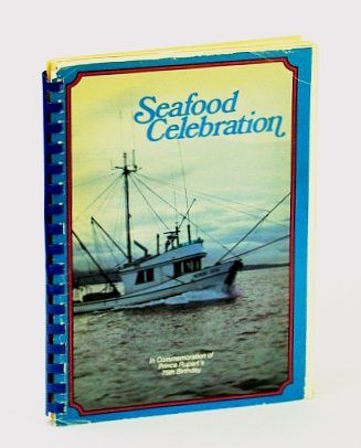 Seafood Celebration : In Commemoration of Prince Rupert's 75th Birthday ...