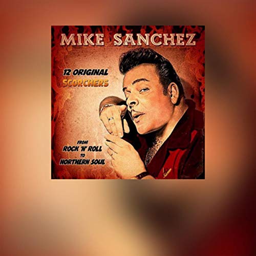Amazon.com: 12 ORIGINAL SCORCHERS : Mike Sanchez: Digital Music