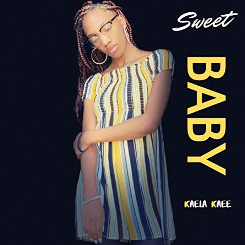 Écouter Sweet Baby par Kaela Kaee sur Amazon Music Unlimited