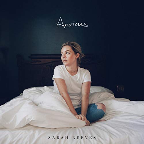 Anxious by Sarah Reeves on Amazon Music - Amazon.com