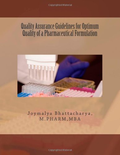 Quality Assurance Guidelines for Optimum Quality of a Pharmaceutical ...