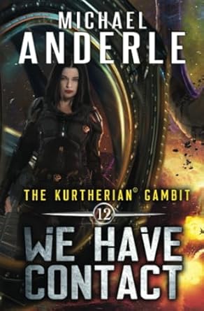 Amazon.com: We Have Contact (The Kurtherian Gambit): 9798888786413 ...