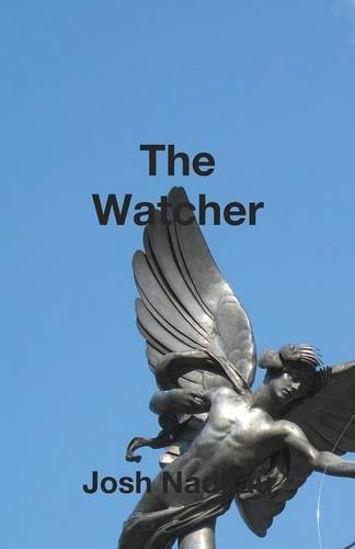 The Watcher: Josh Nadeau: 9781849149686: Amazon.com: Books