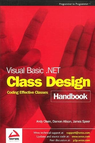 Visual Basic.NET Class Design Handbook: Coding Effective Classes ...