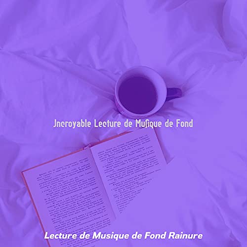 Incroyable Lecture de Musique de Fond de Lecture de Musique de Fond ...