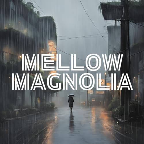 Amazon Music - Celia CallahanのMellow Magnolia - Relaxing Rain for Sleep ...
