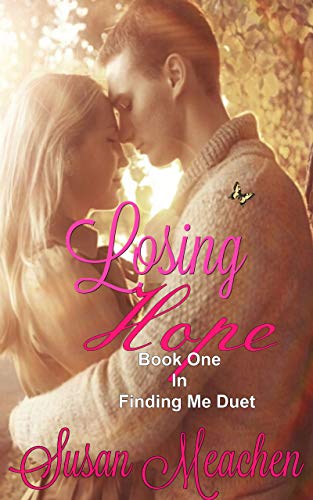 Losing Hope: Book 1 in Finding Me Duet - Kindle edition by Meachen ...