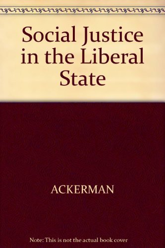 Ackerman: ∗social∗ Justice Liberal State (cloth): Amazon.co.uk ...