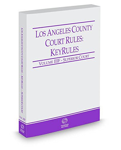 Los Angeles County Court Rules - Superior Courts KeyRules, 2017 ed ...