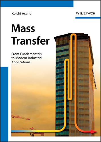 Buy Mass Transfer: From Fundamentals to Modern Industrial Applications ...