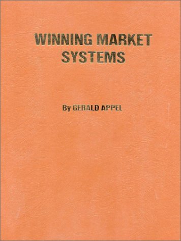 Winning Market Systems: Appel, Gerald: 9780930233334: Amazon.com: Books