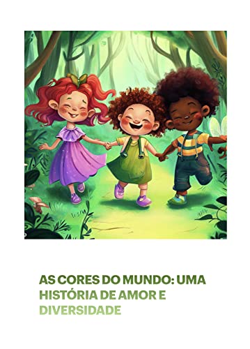 As Cores do Mundo: Uma História de Amor e Diversidade eBook : Melo ...